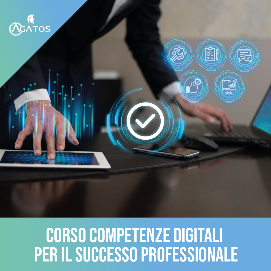 Corso Competenze Digitali per il Successo Professionale - Agatos ...